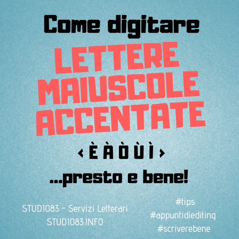 Le accentate maiuscole: È, À Ò, Ù, Ì, come digitarle? Ecco la guida ...